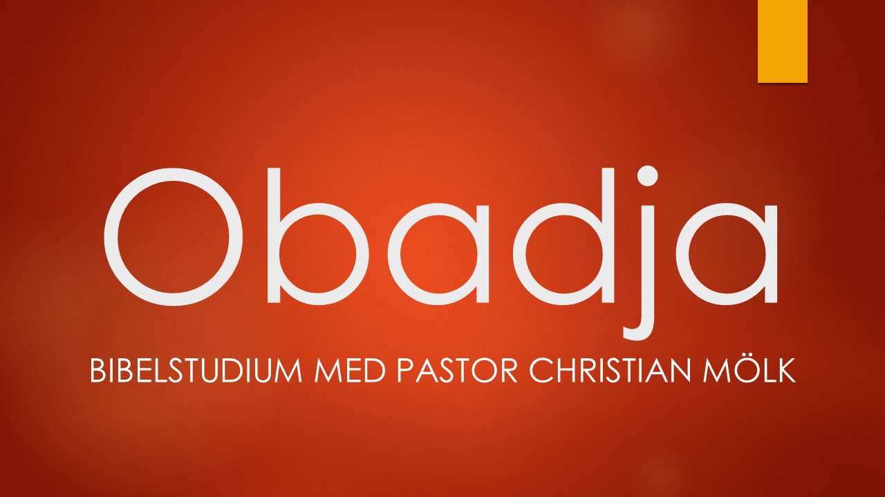 Obadja - Pastor Christian Mölk